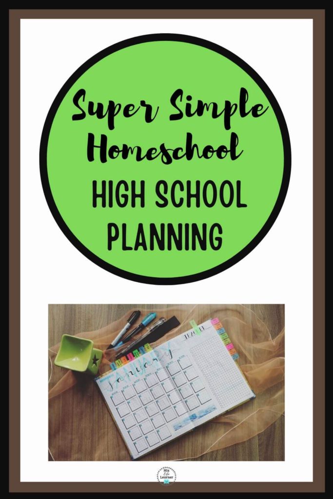 Planning for high school - HisLifeLearner.com